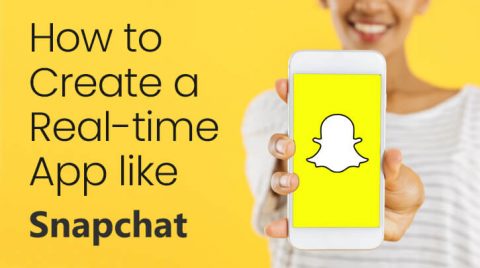 How to Build a Chat App like SnapChat for Cross Platform?